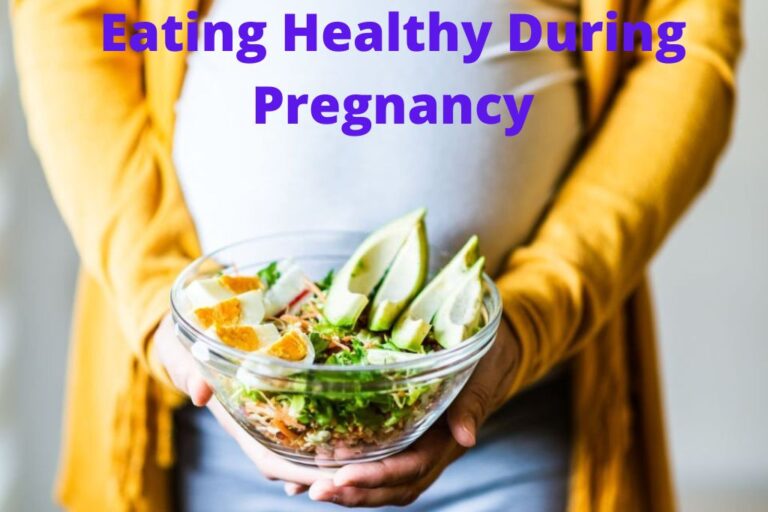 Eating Healthy During Pregnancy: Smart Food Choices For Expecting Moms
