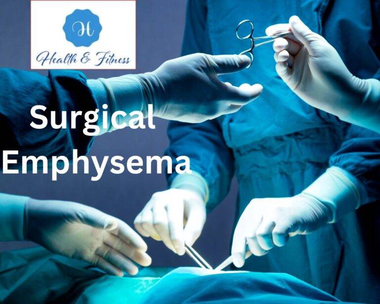 Surgical Emphysema: Risks And Complications Associated With Treatment